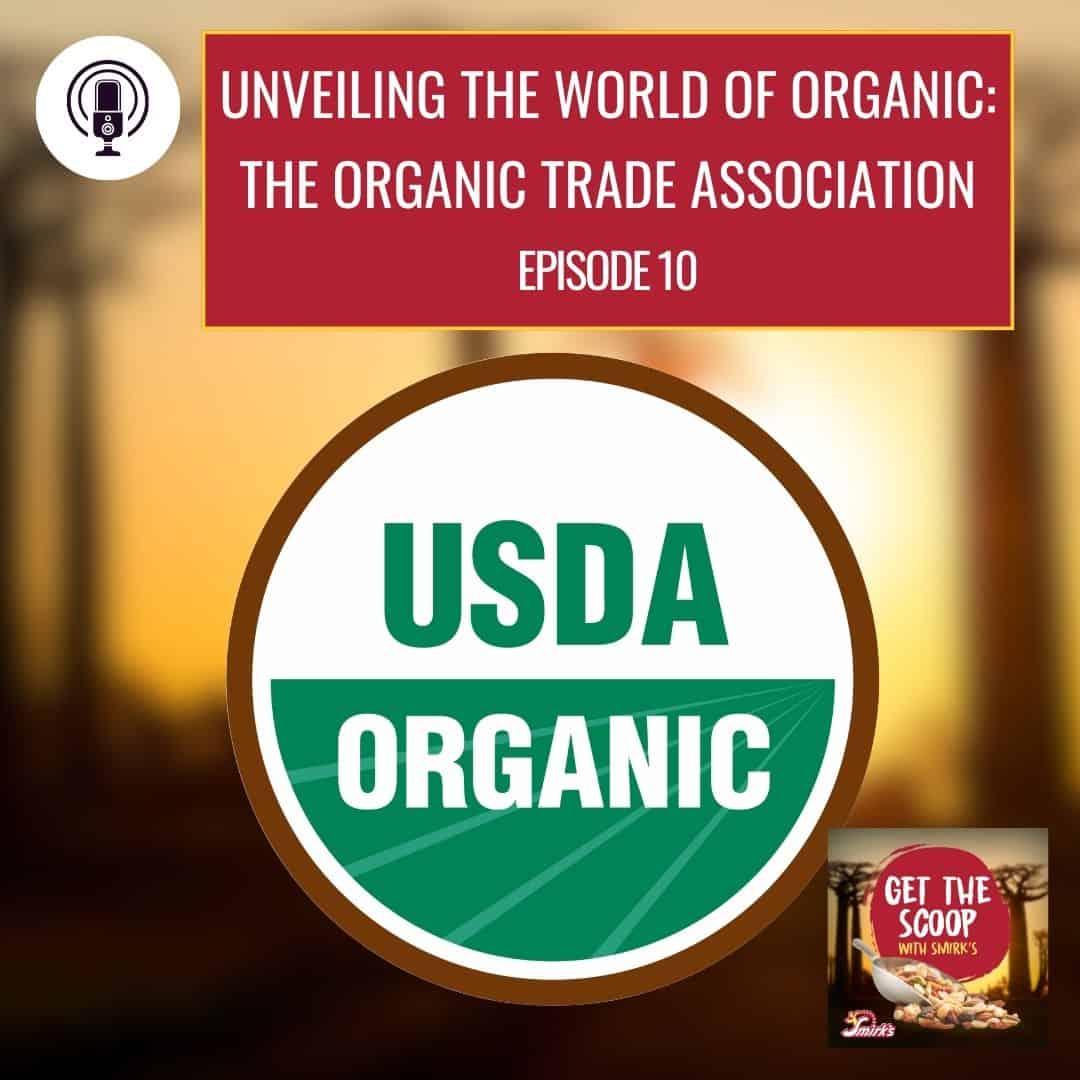 Unveiling the World of Organic with Organic Trade Association